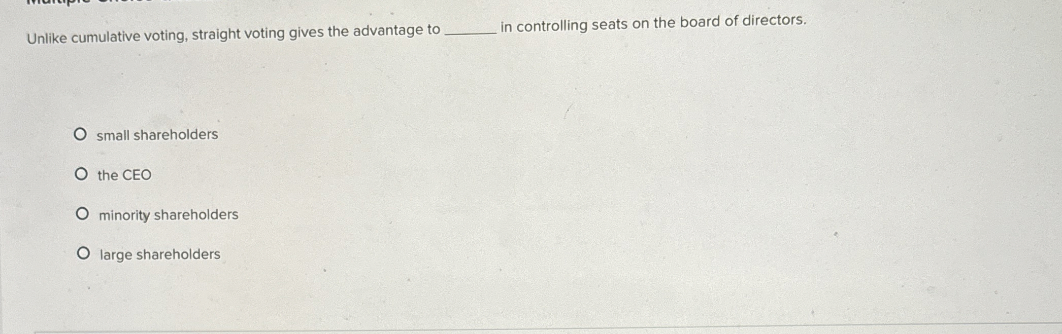 Solved Unlike cumulative voting, straight voting gives the | Chegg.com