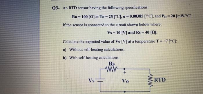 Solved Q3- An RTD sensor having the following | Chegg.com