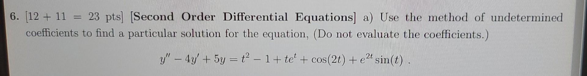 Solved 6. [12+11=23pts] [Second Order Differential | Chegg.com