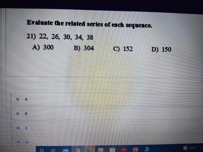 Solved Evaluate the related series of each sequence. 21) 22, | Chegg.com