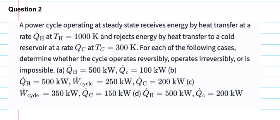 Solved Question 2A power cycle operating at steady state | Chegg.com