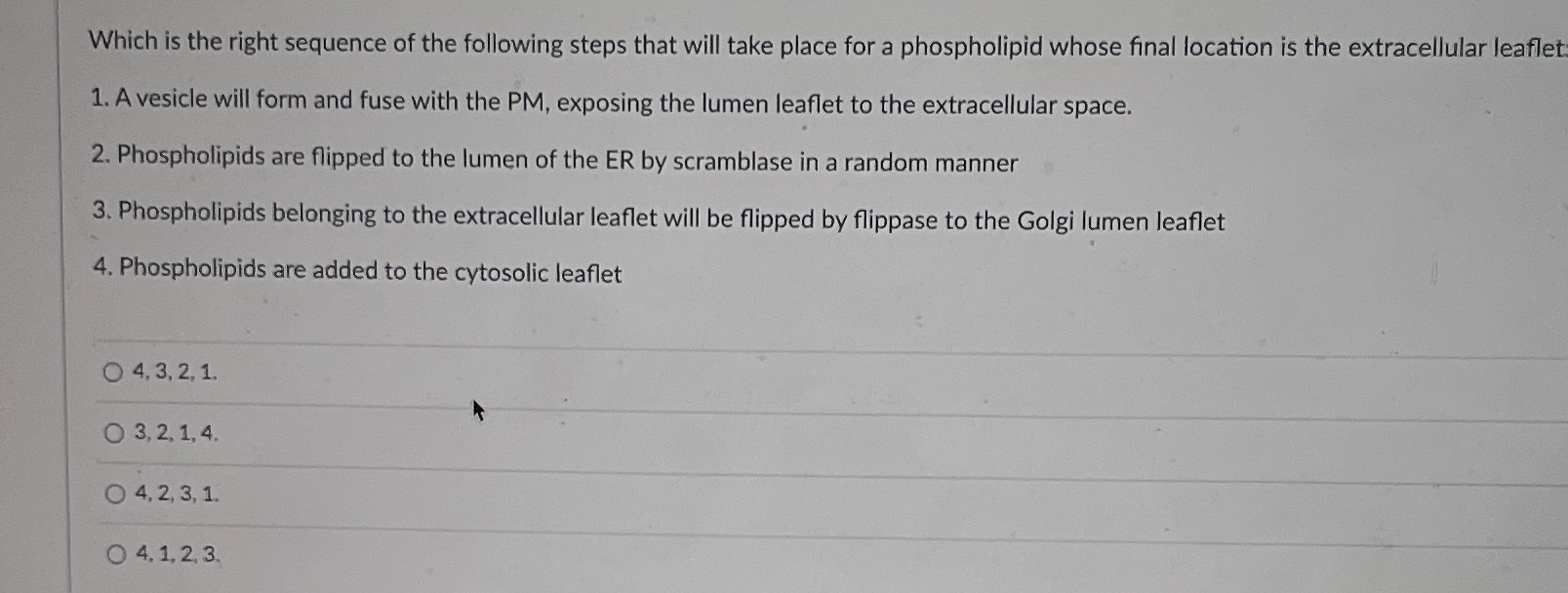 Solved Which is the right sequence of the following steps | Chegg.com