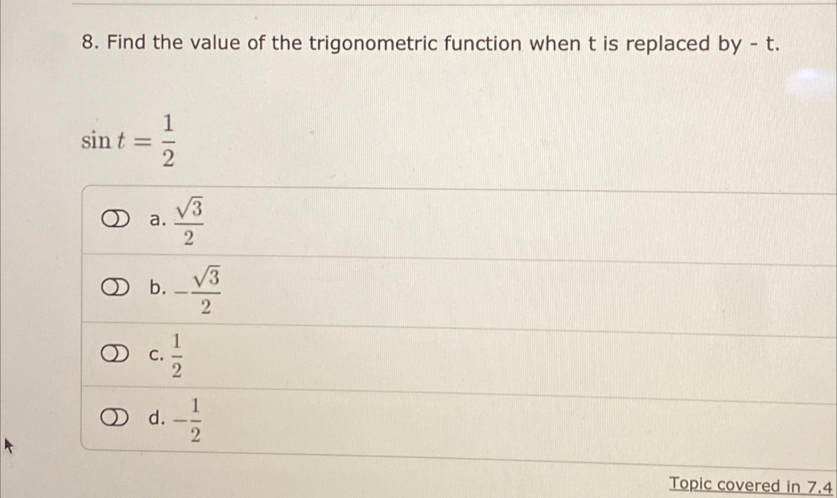 Solved Find the value of the trigonometric function when t | Chegg.com
