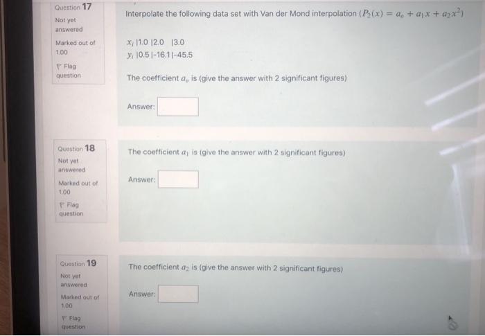 Solved Question 17 Interpolate the following data set with | Chegg.com