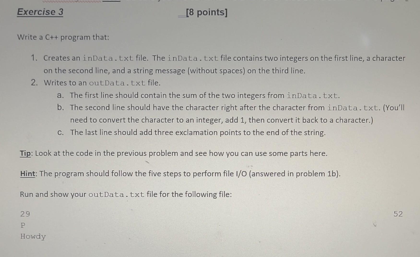 Solved Tip: Use of stream to create an output file. Make | Chegg.com