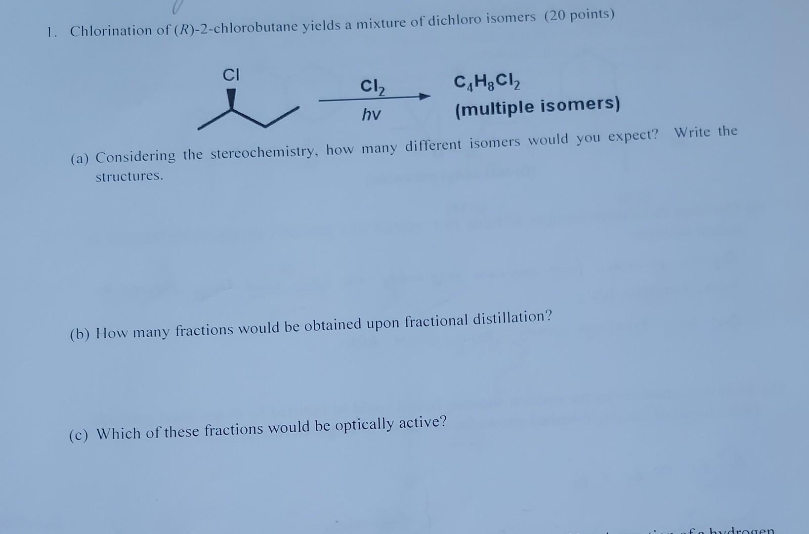 Solved 1. Chlorination of (R)-2-chlorobutane yields a | Chegg.com