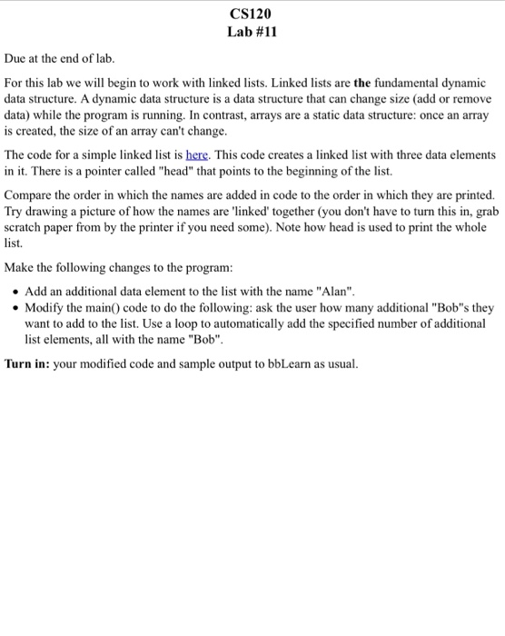 Solved CS120 Lab #11 Due at the end of lab. For this lab we | Chegg.com