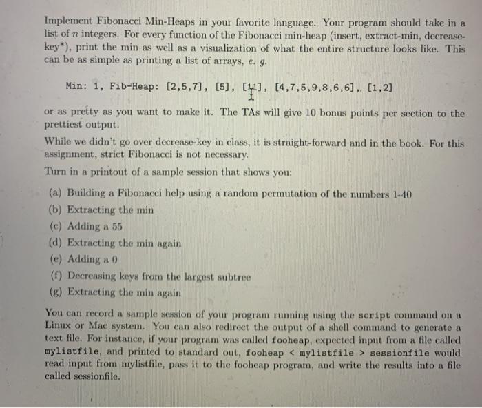 Solved Implement Fibonacci Min-Heaps in your favorite | Chegg.com