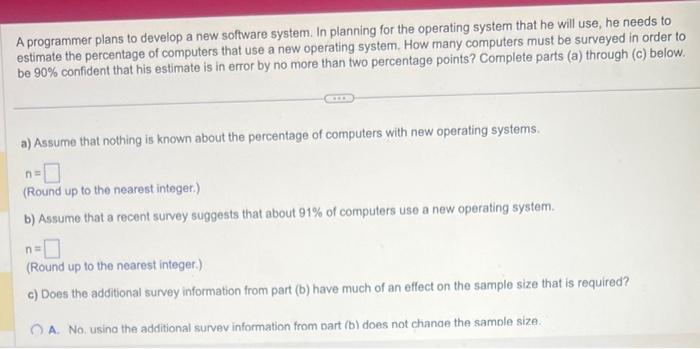 Solved A programmer plans to develop a new software system. | Chegg.com