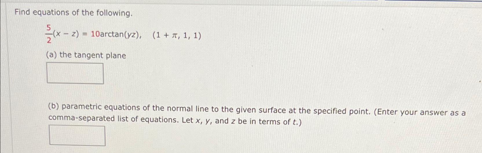 Solved Find equations of the | Chegg.com