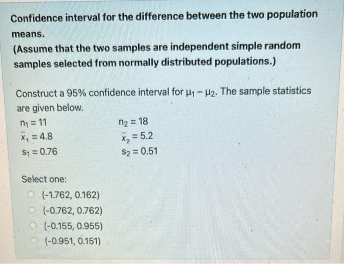 Solved Confidence interval for the difference between the | Chegg.com
