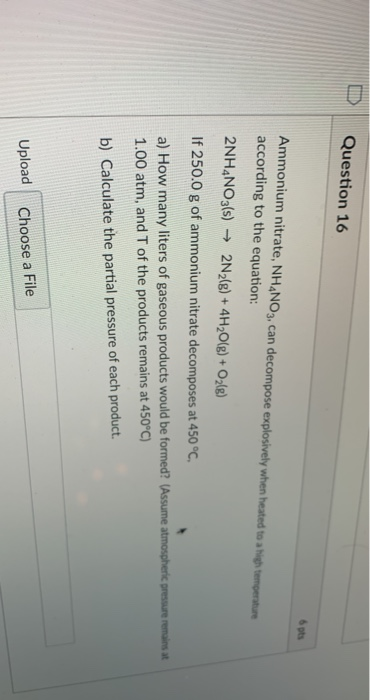 Solved DIS Question 16 Ammonium nitrate, NH4NO3, can | Chegg.com
