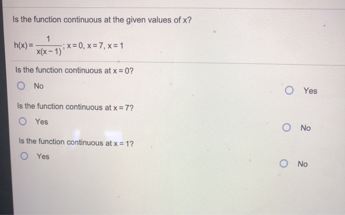 Solved Is the function continuous at the given values of x? | Chegg.com