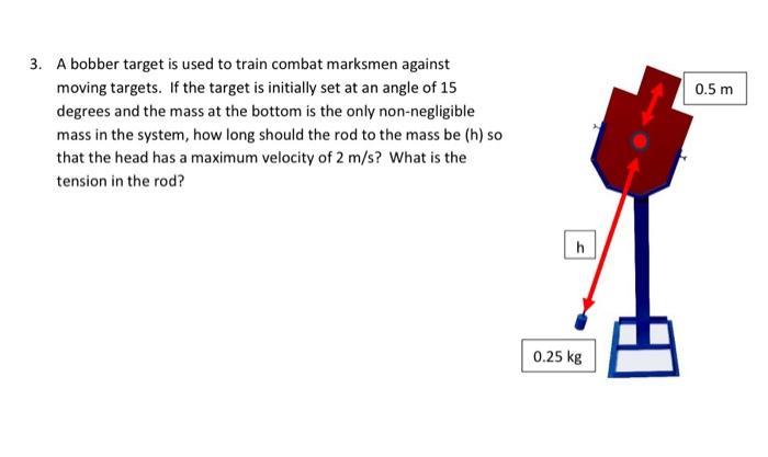 Solved A bobber target is used to train combat marksmen | Chegg.com