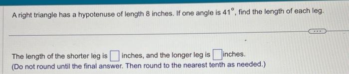 Solved A right triangle has a hypotenuse of length 8 inches. | Chegg.com