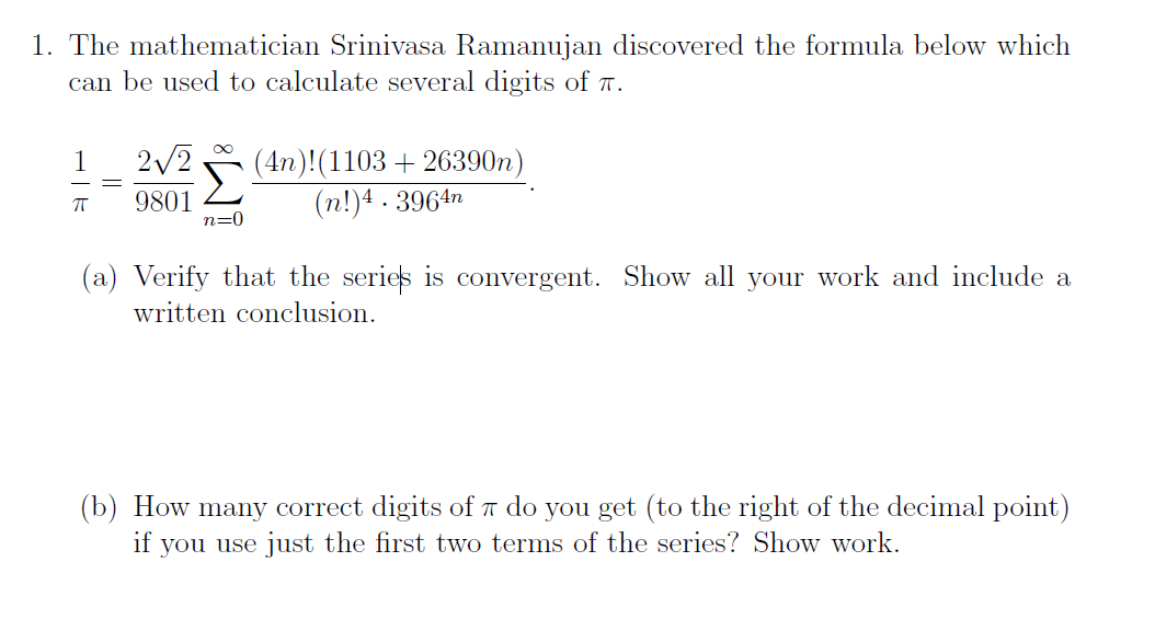 Solved The mathematician Srinivasa Ramanujan discovered the | Chegg.com