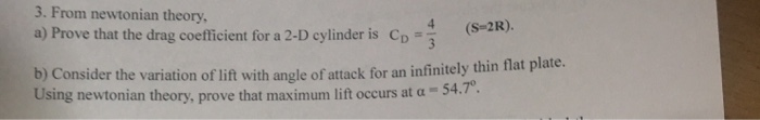 Solved 3. From newtonian theory, a) Prove that the drag | Chegg.com