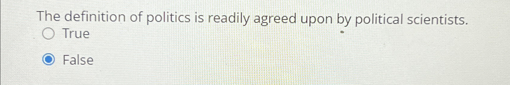Solved The definition of politics is readily agreed upon by | Chegg.com