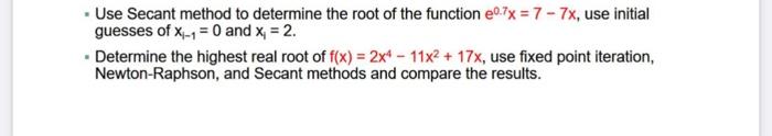 Solved Use Secant method to determine the root of the | Chegg.com