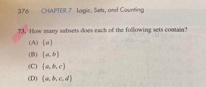 Solved 376 CHAPTER 7 Logic, Sets, and Counting 73. How many | Chegg.com