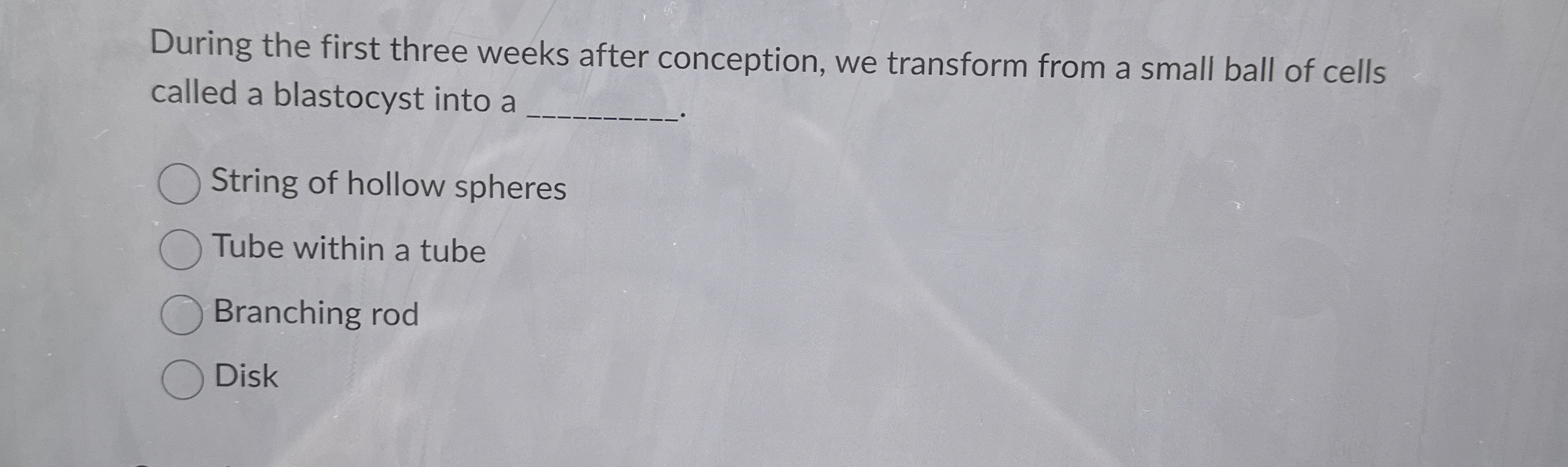 Solved During the first three weeks after conception, we | Chegg.com
