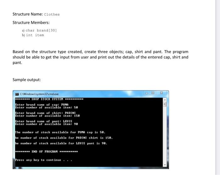 Solved Structure Name: clothes Structure Members: a) chat | Chegg.com