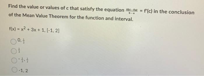 Solved Find the value or values of c that satisfy the | Chegg.com