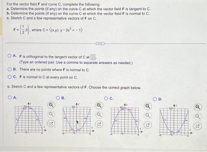 Solved For the vector field F and curve C, complete the | Chegg.com