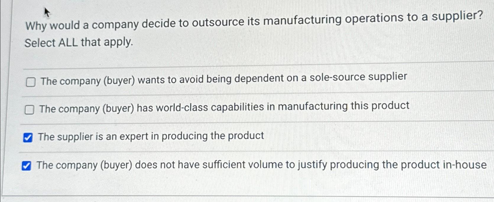 Solved Why would a company decide to outsource its | Chegg.com