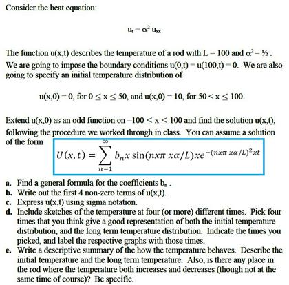 Solved Consider the heat equation: ut = alpha2 uxx The | Chegg.com