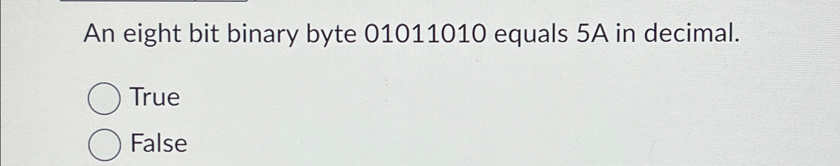 An eight bit binary byte 01011010 ﻿equals 5A in | Chegg.com