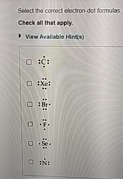 Solved Select the correct electron-dot formulas.Check all | Chegg.com