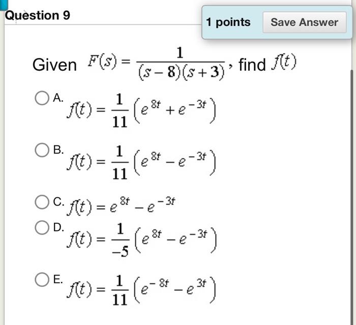 Solved F S S−8 S 3 1f T 111 E8t E−3t F T 111 E8t−e−3t F