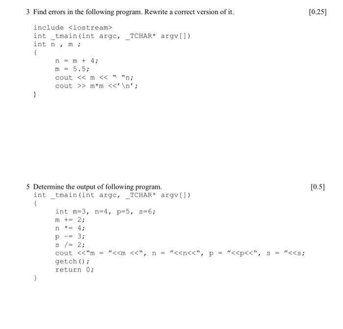 Solved [0.25) 3 Find errors in the following program. | Chegg.com