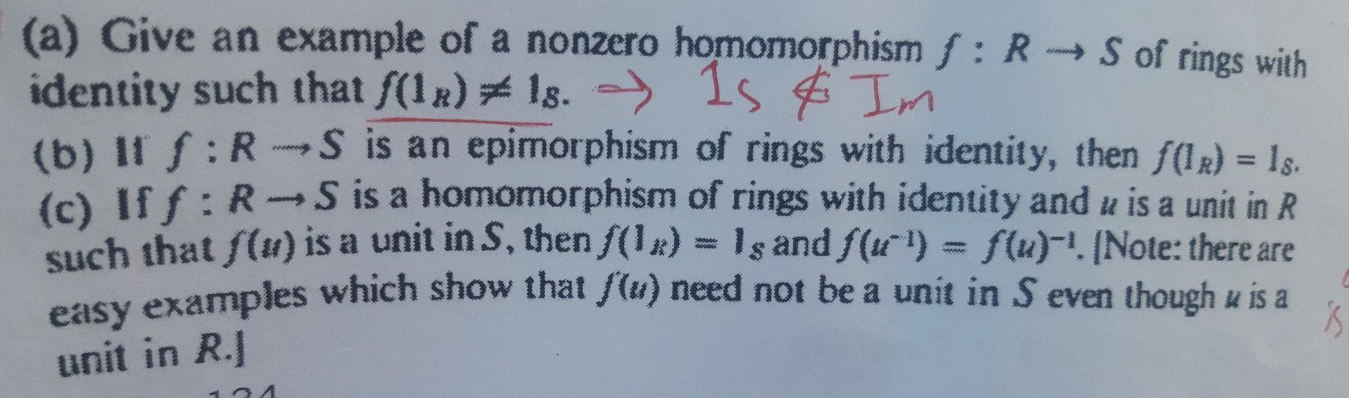 Solved (a) Give an example of a nonzero homomorphism f:R→S | Chegg.com
