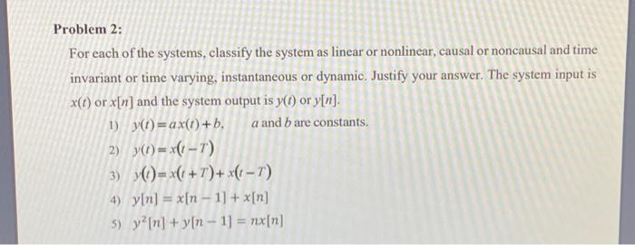 Solved roblem 2: For each of the systems, classify the | Chegg.com