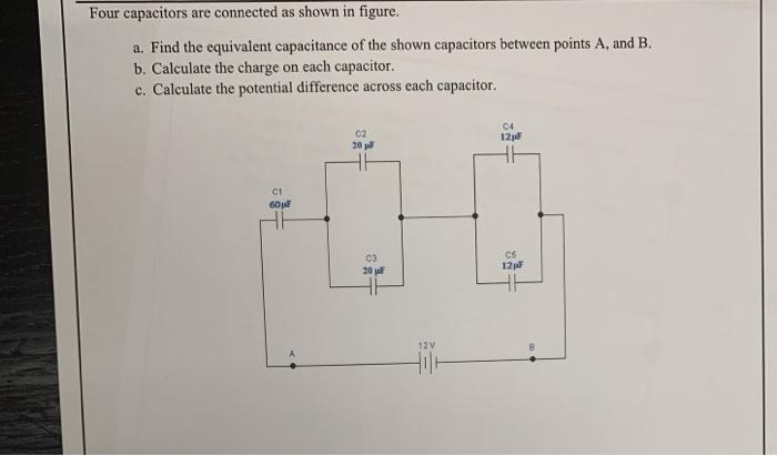 Solved Four capacitors are connected as shown in figure. a. | Chegg.com