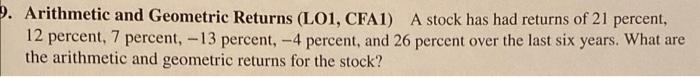 Solved Calculating Returns (L01, CFA1) Suppose you bought | Chegg.com
