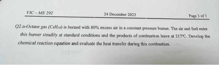 Solved Q2.n-Octane gas (C8H18) is burned with 80% excess air | Chegg.com
