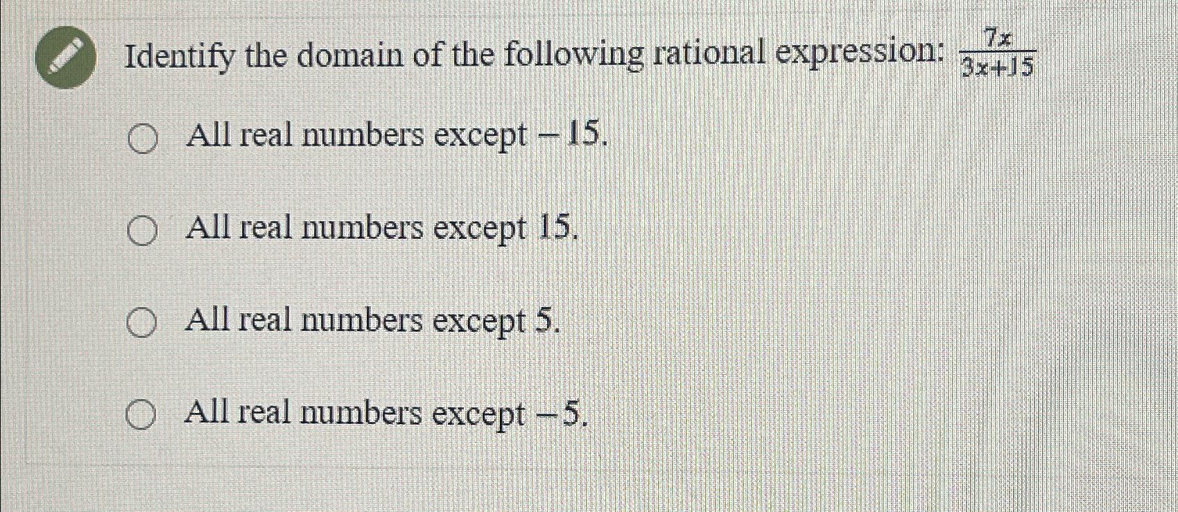 Solved Identify the domain of the following rational | Chegg.com