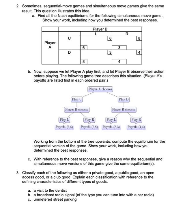 Solved Find the Nash equilibrium(s) of each of the following | Chegg.com