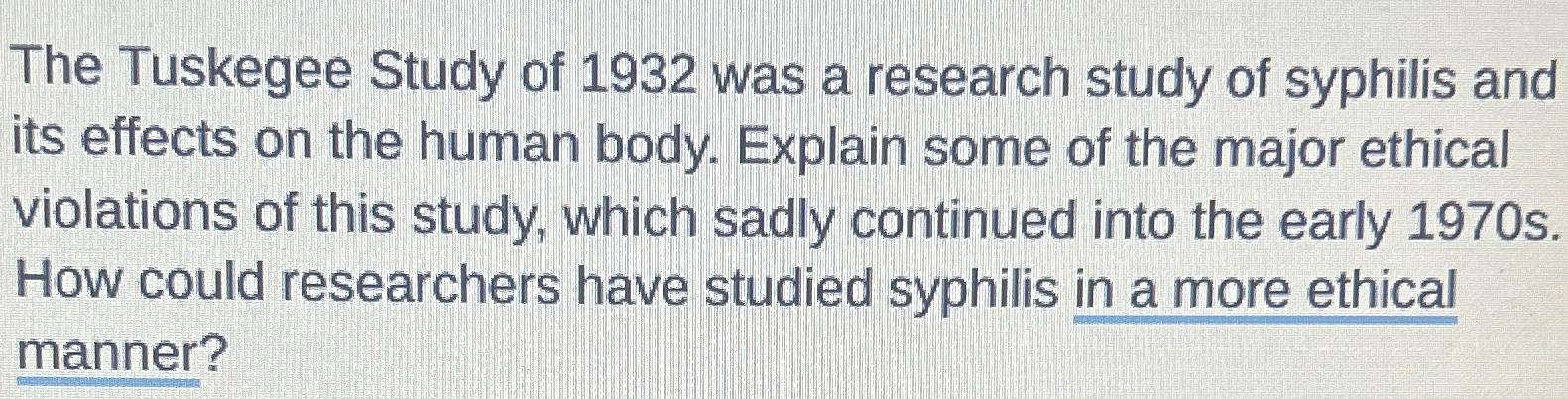 Solved The Tuskegee Study of 1932 ﻿was a research study of | Chegg.com