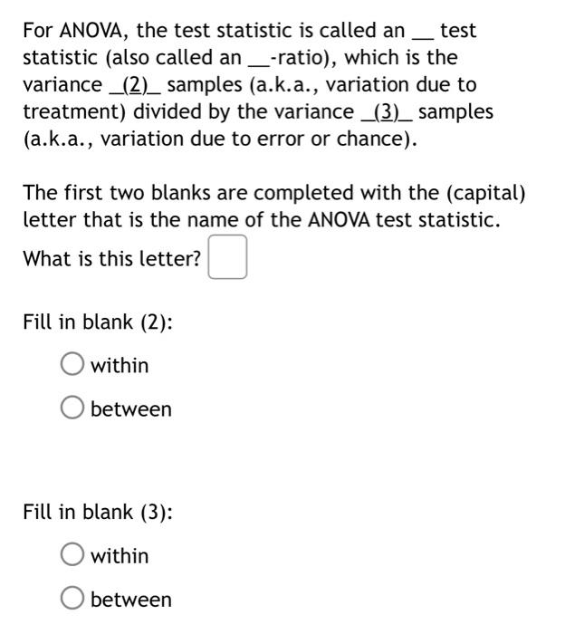 Solved For ANOVA, the test statistic is called an __ test | Chegg.com