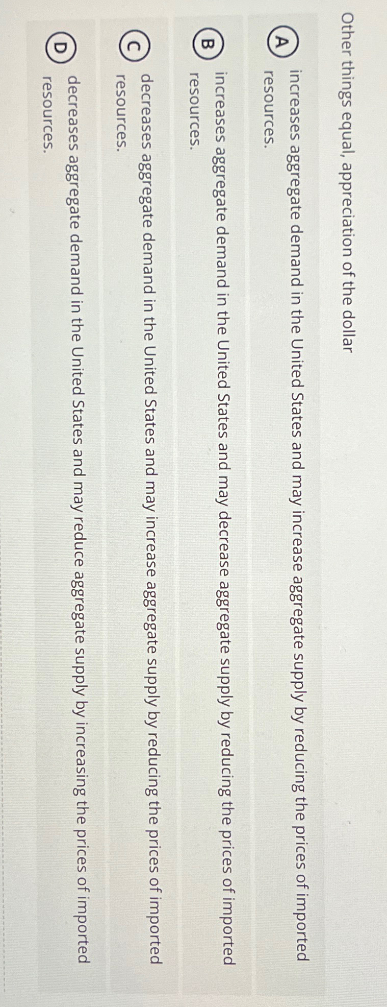 Solved Other things equal, appreciation of the | Chegg.com