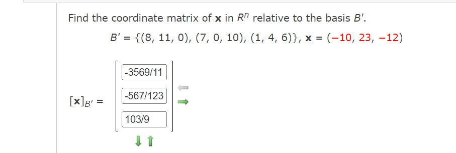 Solved Find the coordinate matrix of x ﻿in Rn ﻿relative to | Chegg.com