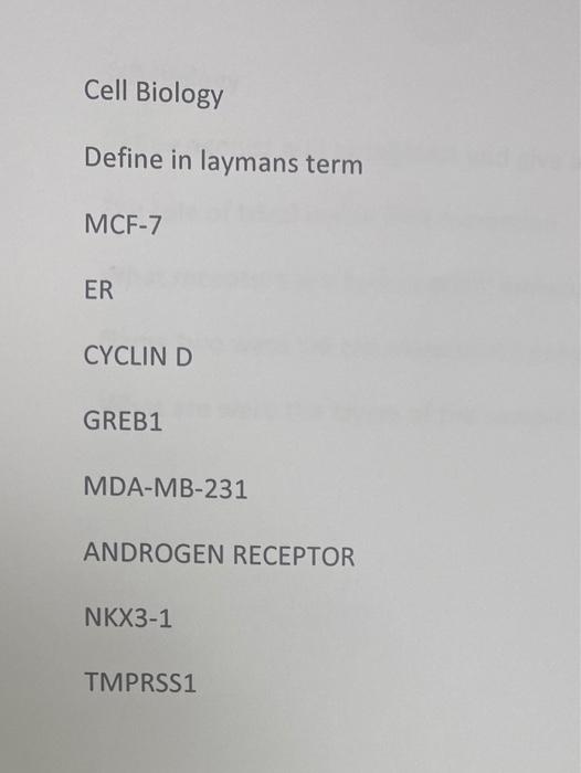 Solved Cell Biology Define in laymans term MCF-7 ER CYCLIN D | Chegg.com