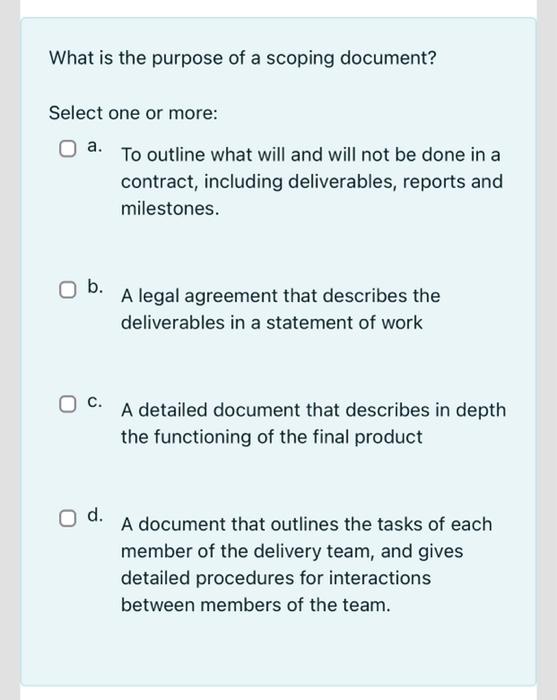 Solved What is the purpose of a scoping document? Select one | Chegg.com