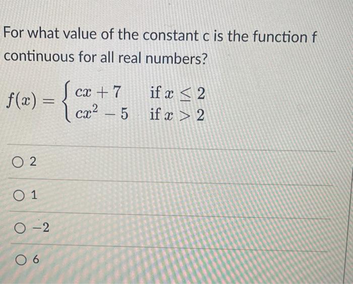 Solved For what value of the constant c is the function f | Chegg.com