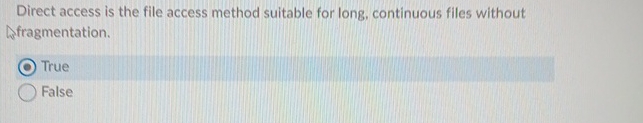 Solved Direct access is the file access method suitable for | Chegg.com