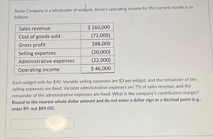Solved Acme Company is a wholesaler of widgets. Acme's | Chegg.com